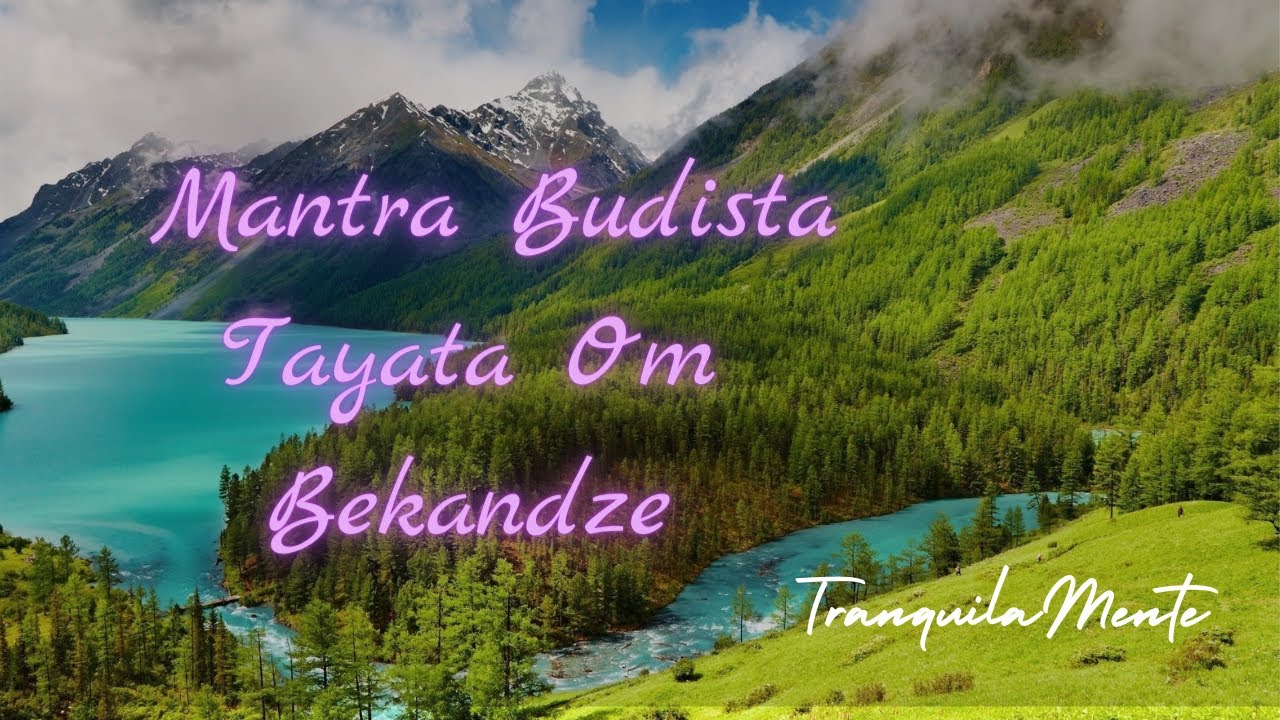 mantra budista | mantra de cura Tayata Om Bekandze | TranquilaMente ...