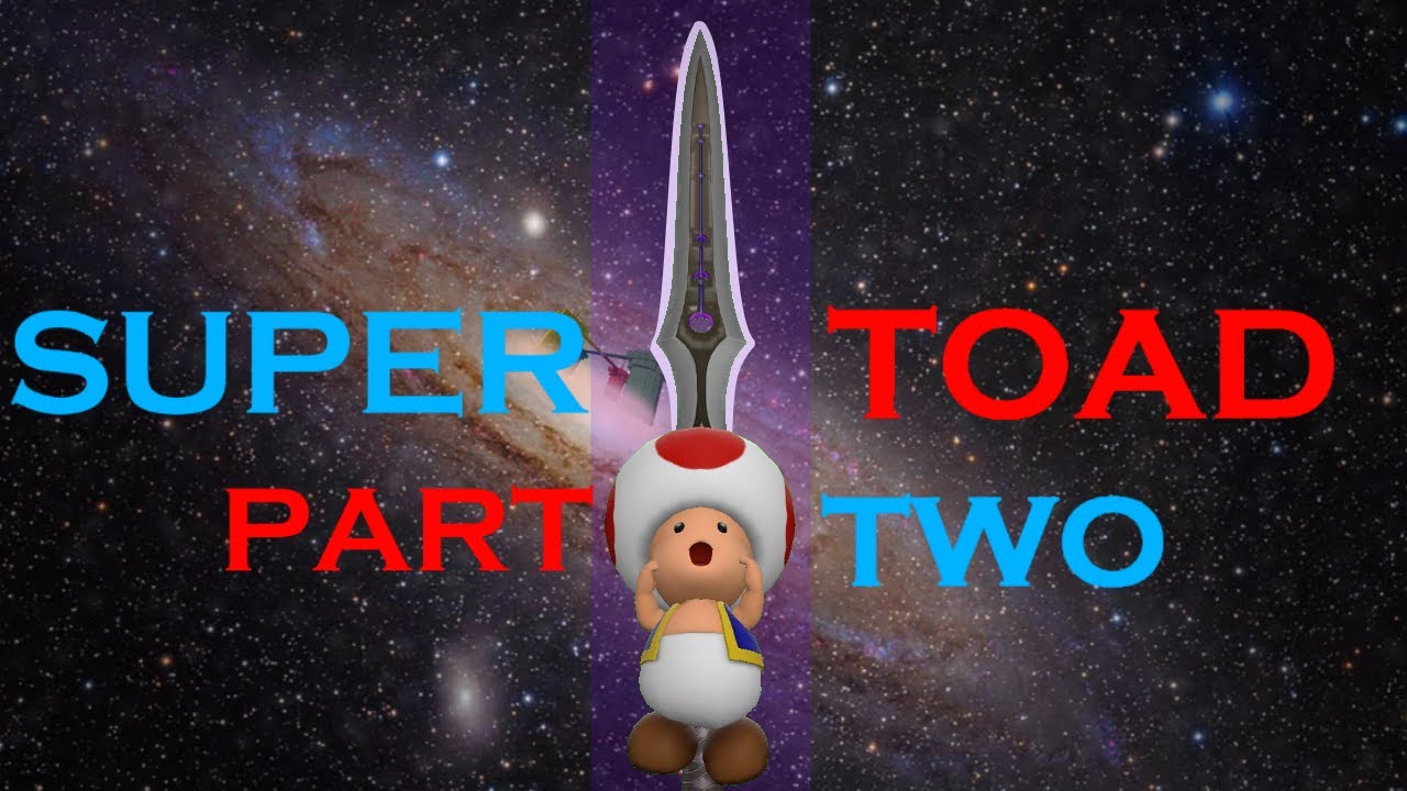 Super Toad Part 2 - YouTube