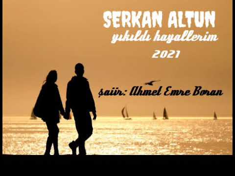 Serkan Altun & Ahmet Emre Boran Yıkıldı Hayallerim 2021 yeni