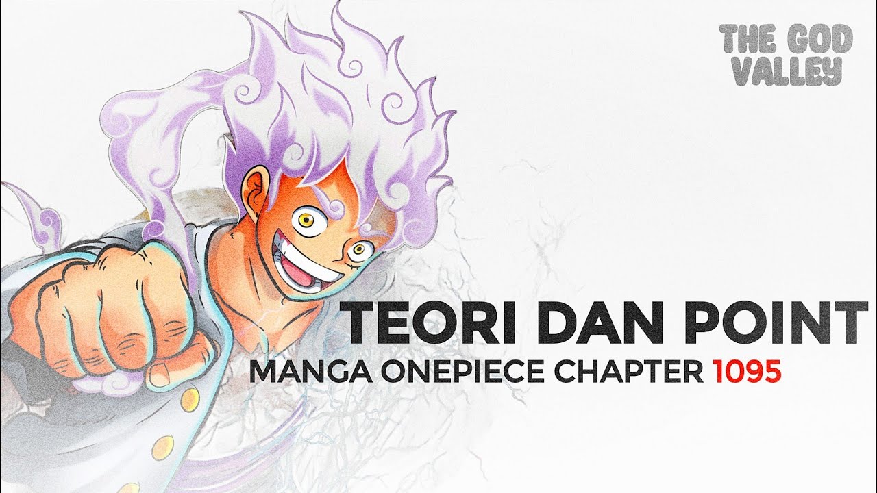 TERBARU🤯 TEORI DAN POINT POINT MANGA ONE PIECE CHAPTER 1095🔥 ...