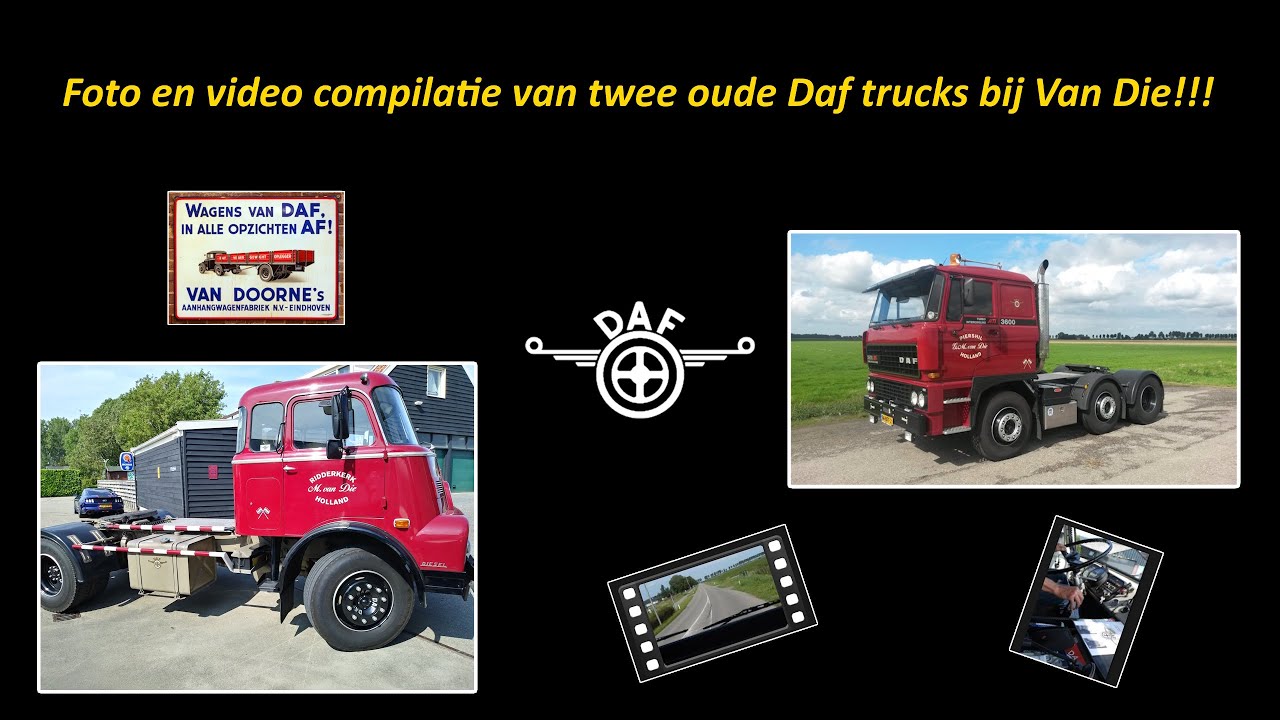 Foto & Video compilatie: G. van Die`s DAF 3600 en DAF DO 2400!!! - YouTube
