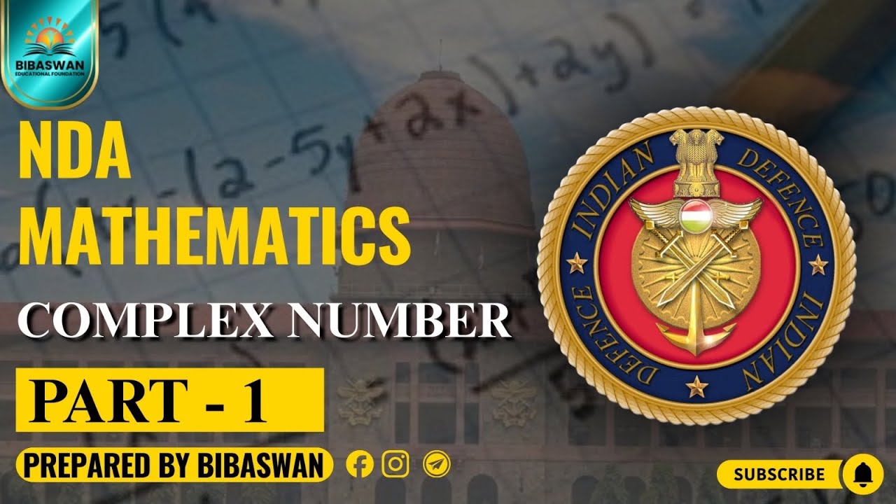 NDA Mathematics | Complex Number (Part 1) | Complete Guide for Beginner ...
