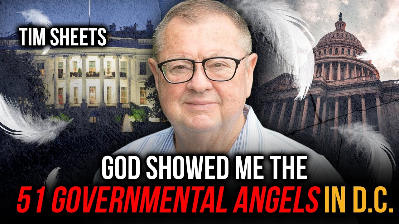 God Showed Me The 51 Government Angels In D.C. | Tim Sheets - YouTube
