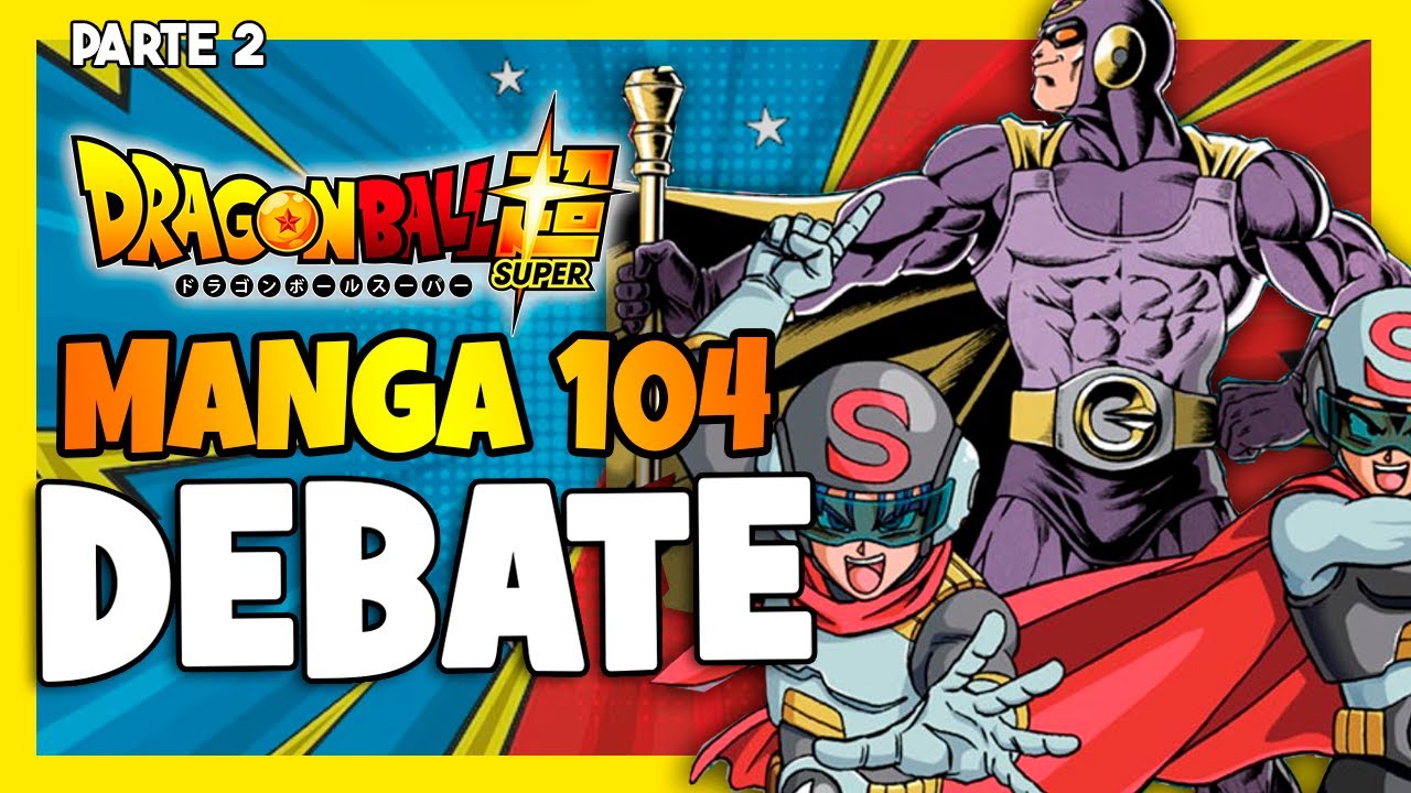 ¡VOLVIÓ EL MANGA DE DRAGON BALL SUPER! 🔥| Manga 104 (Especial One Shot ...