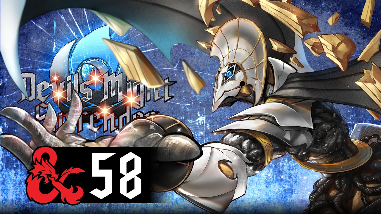 Nat19: Devils Might Surrender | Session 58: Shattering (D&d 5th Edition ...