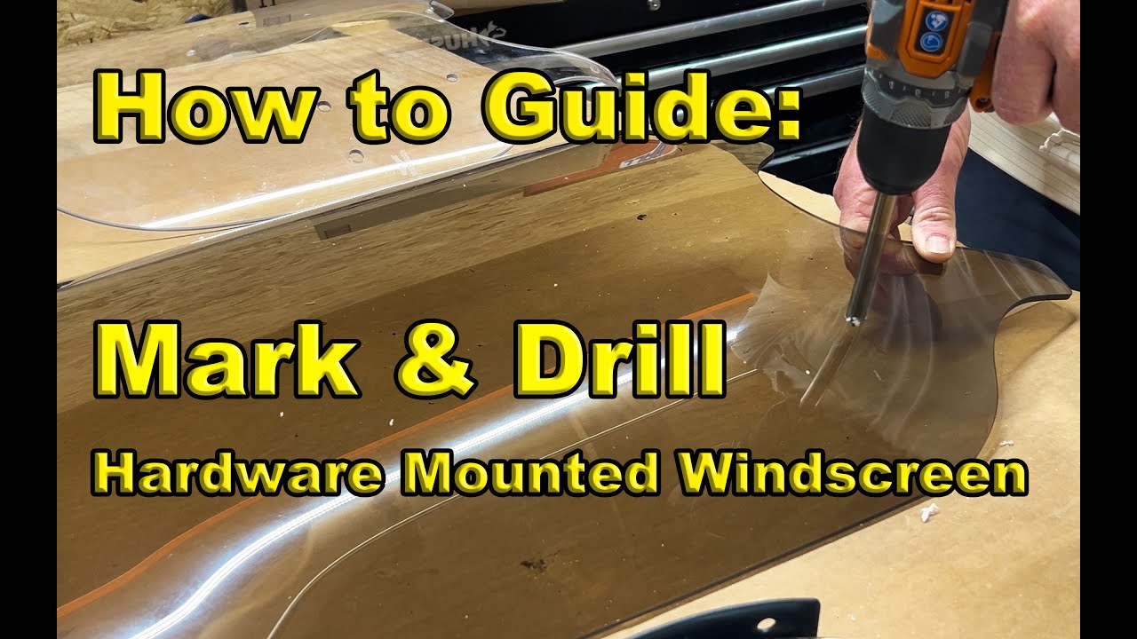 How to Guide: Mark & Drill Hardware Mounted Windscreen - YouTube