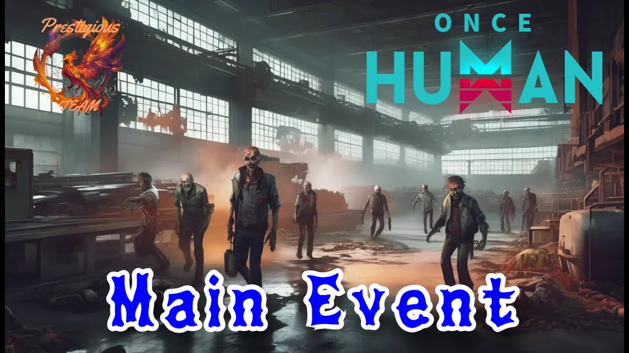 Once Human - Main Event - YouTube