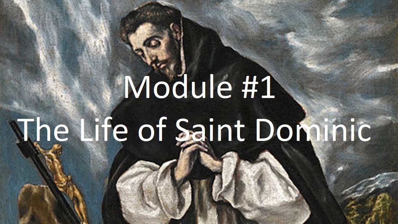 Lay Dominican Module #1: The Life of Saint Dominic - YouTube