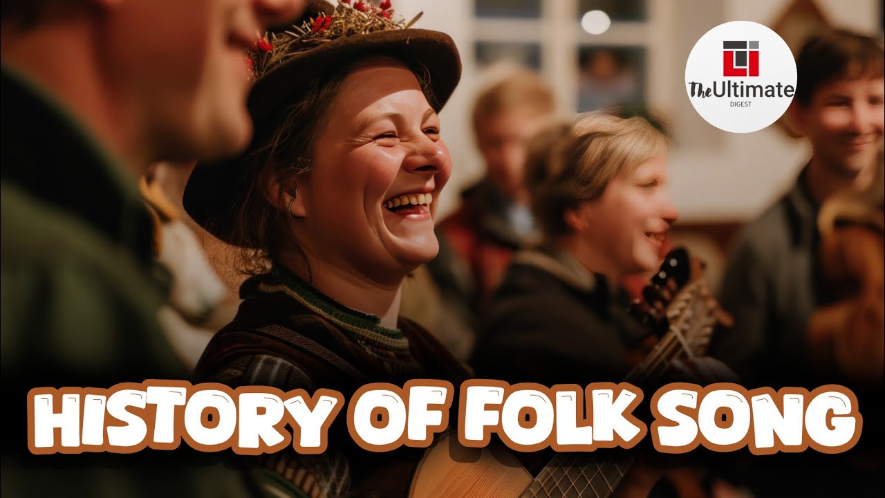 History of Folk Song | The Ultimate Digest - YouTube