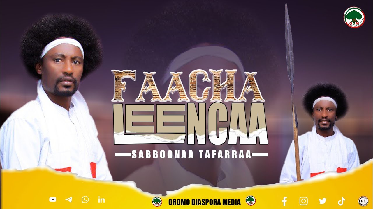 FAACHA LEENCAA by Sabboonaa Tafarraa new oromoo music 2024 - YouTube
