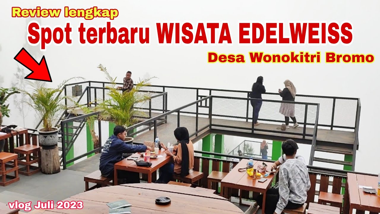 TAMAN EDELWEISS WONOKITRI BROMO||UPDATE SPOT TERBARU 2023 - YouTube
