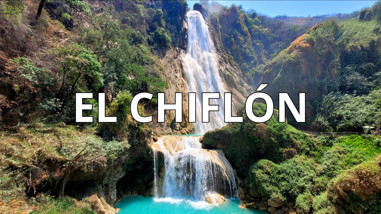 EL CHIFLÓN, WATERFALLS, Mexico 🇲🇽 - YouTube