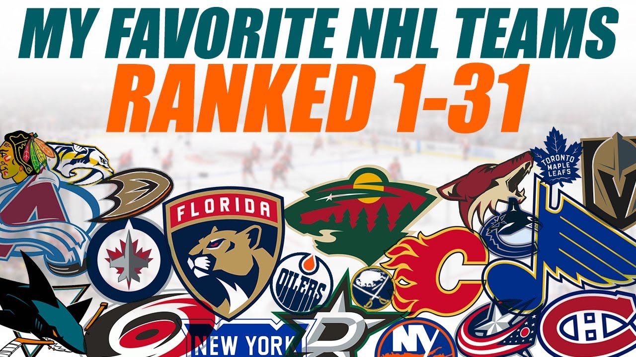 My Favorite NHL Teams Ranked 1-31 - YouTube