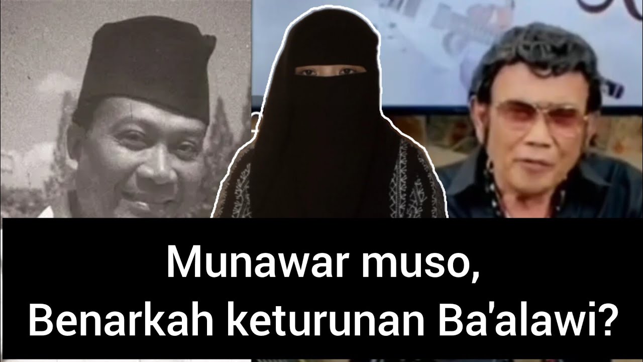 MUNAWAR MUSO, BENARKAH KETURUNAN BA'ALAWI? - YouTube