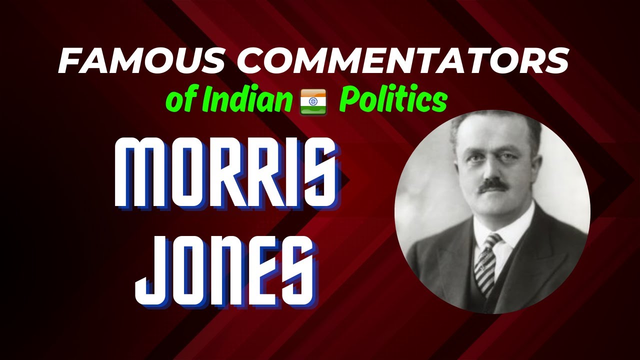 Famous Commentators of Indian Politics || Morris Jones || Political ...