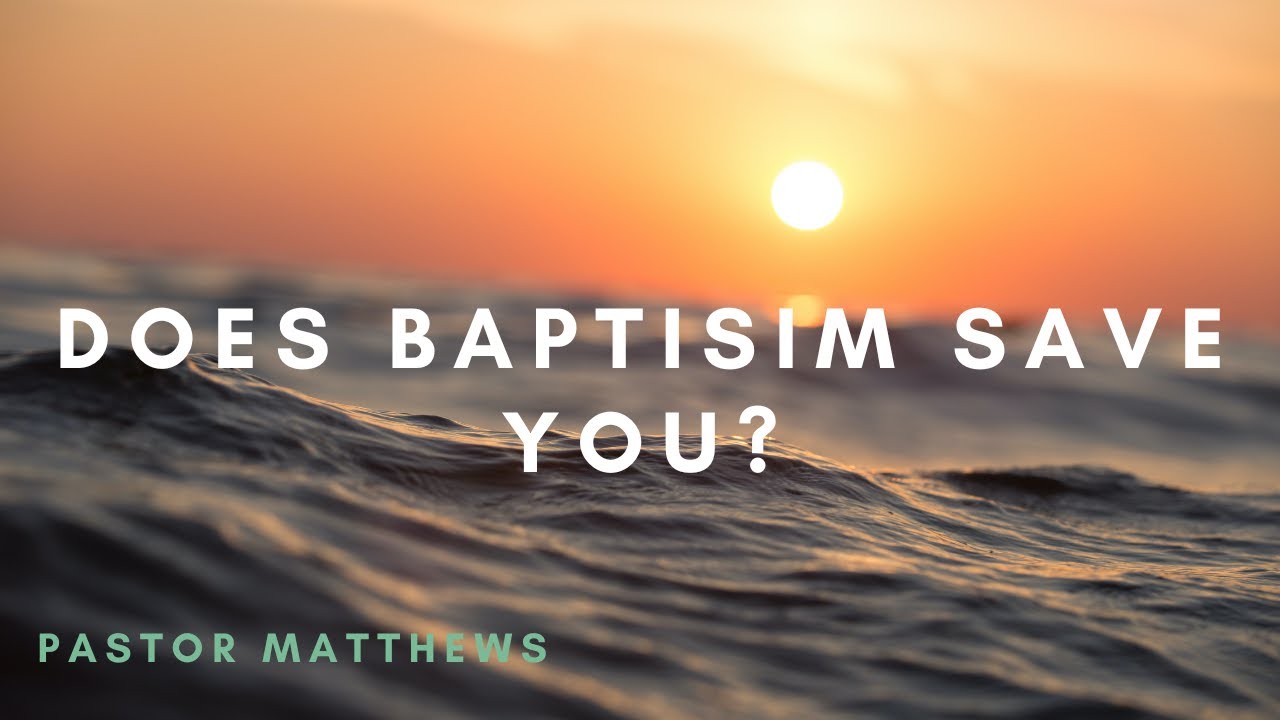 "Does Baptism Save You?" | Abiding Word Baptist Church - YouTube