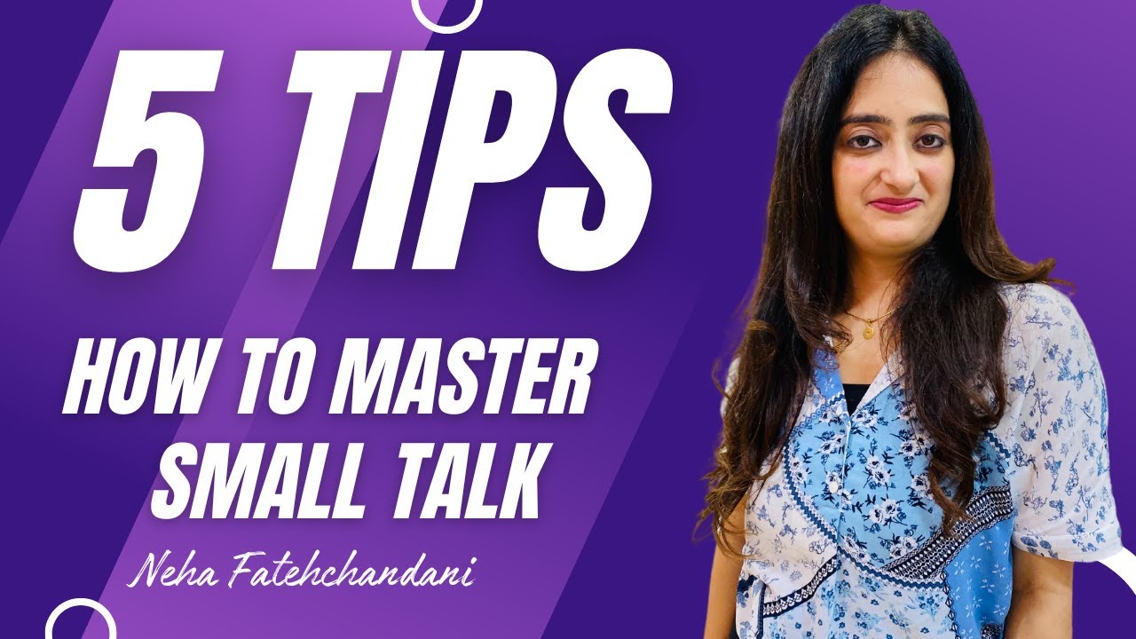 5 Simple Tips - How To Master Small Talk ( Improve Your Communication ...