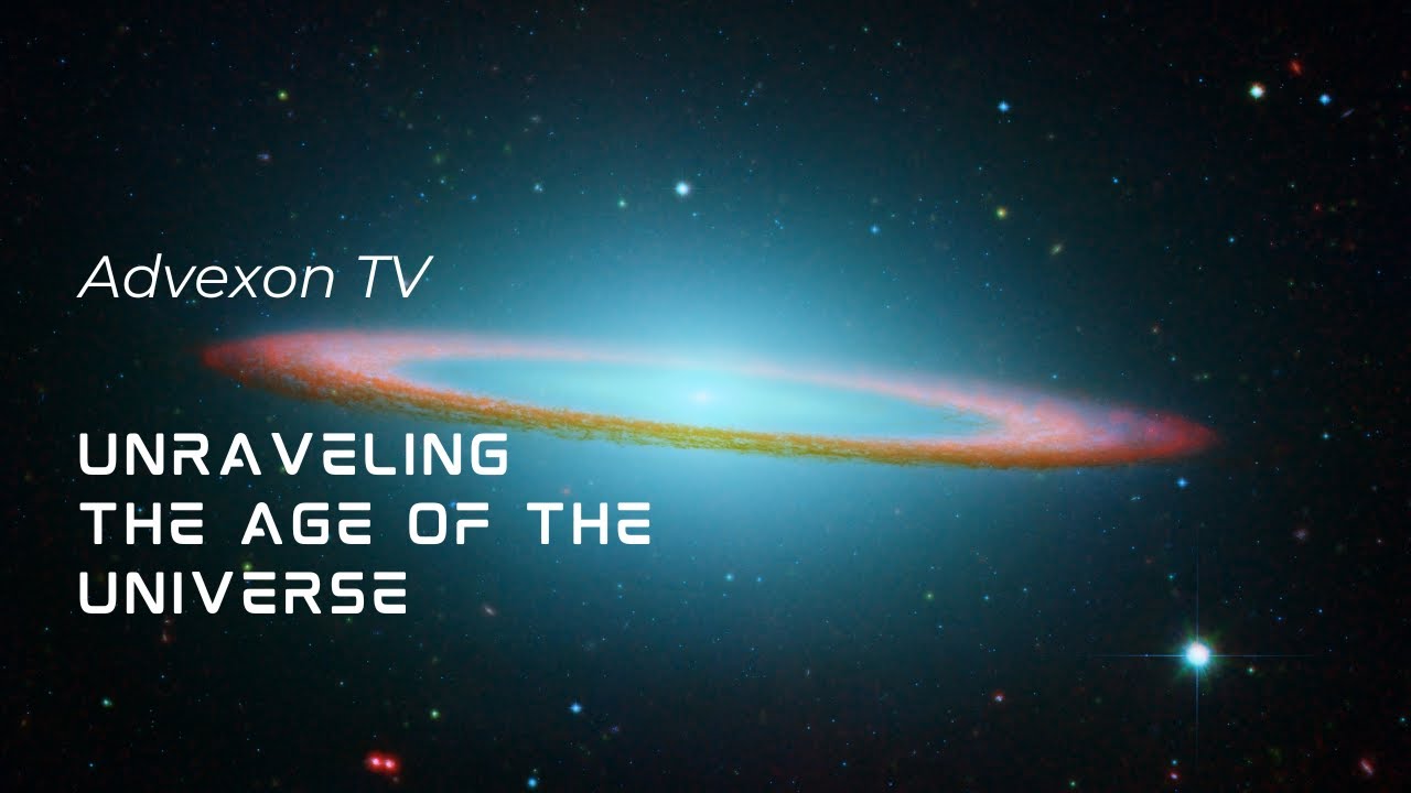 How Old is The Universe? | Unraveling the Age of the Universe - YouTube