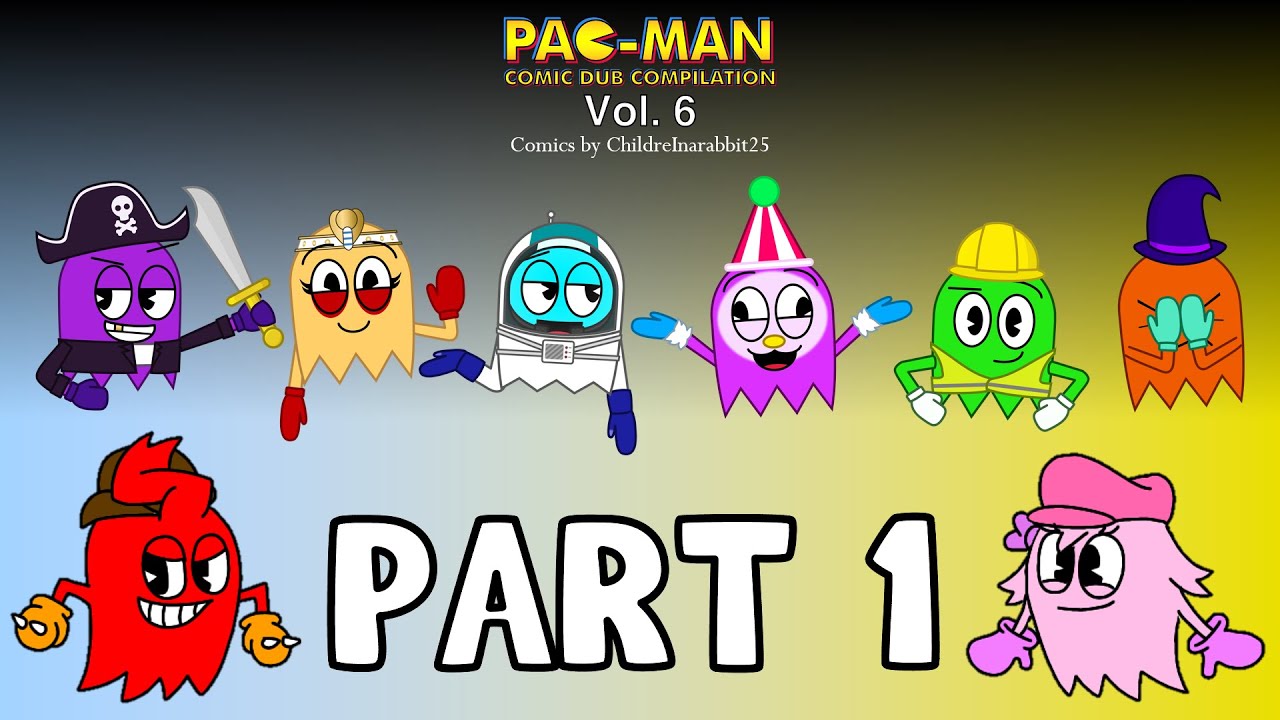 Pac-Man Comic Dub Compilation Vol. 6 (Part 1) - YouTube
