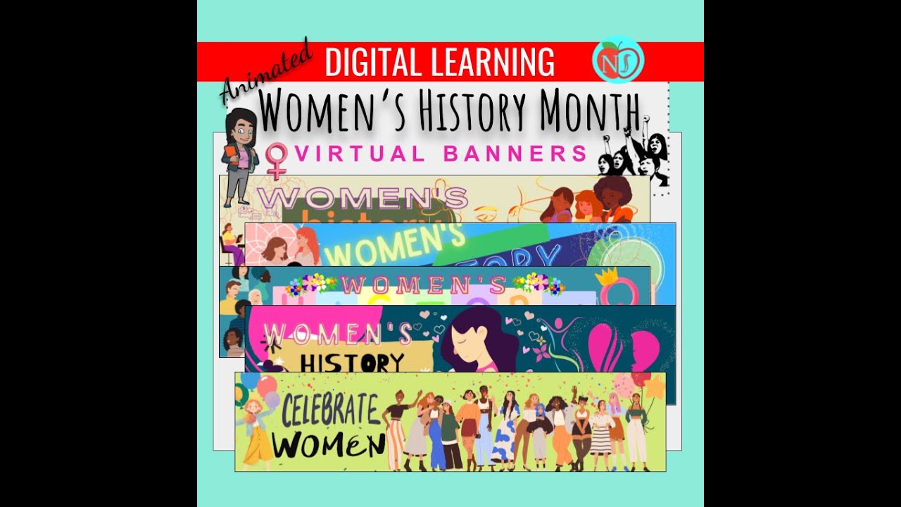 Women's History Month Animated Banners | GOOGLE CLASSROOM | March is ...