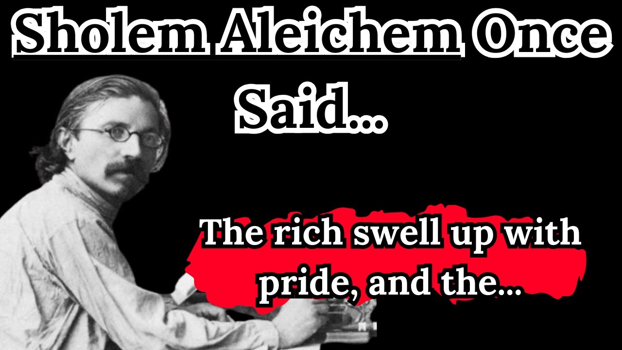 Sholem Aleichem Once Said - Motivational | Inspirational quotes - YouTube