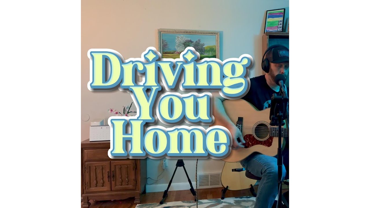 Driving You Home - YouTube