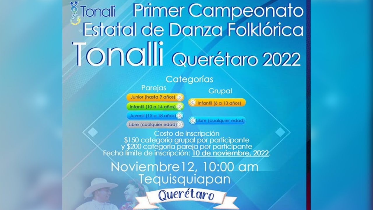 Campeonato Estatal de Danza Folklórica Tonalli en Querétaro 2022 ...