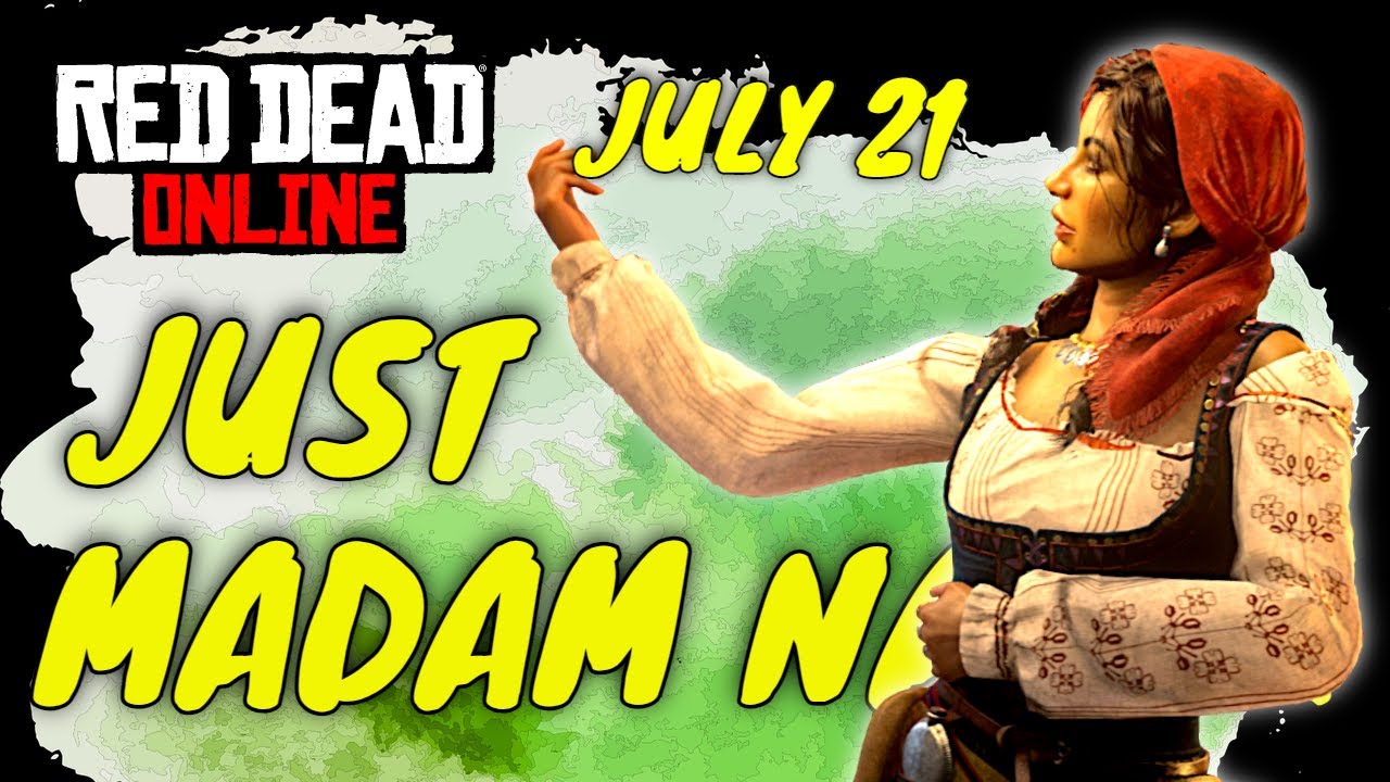 RDR2 - quick Madam Nazar Location Today 7/21 - RED DEAD ONLINE - YouTube