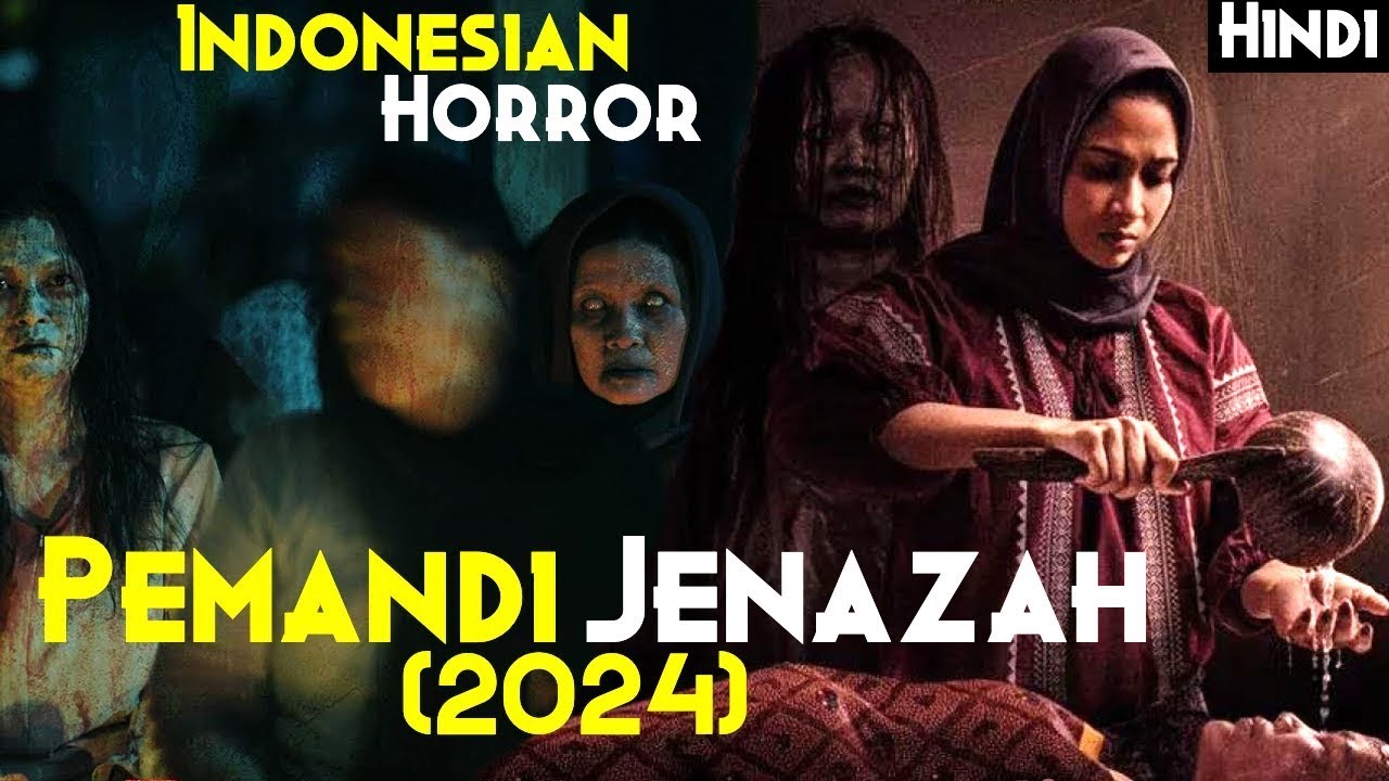 Best Indonesian Horror Movie Explain In Hindi - Pemandi Jenazah (2024 ...