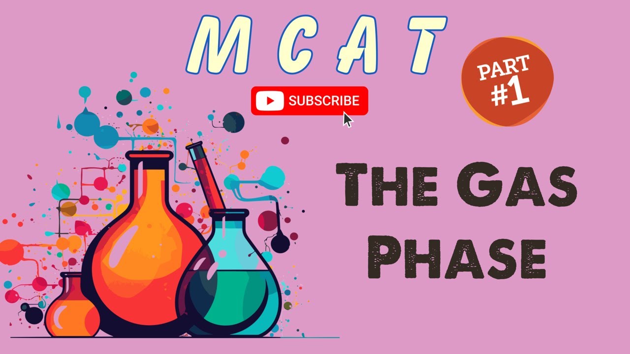 MCAT General Chemistry: Chapter 8 - The Gas Phase (1/2) - YouTube