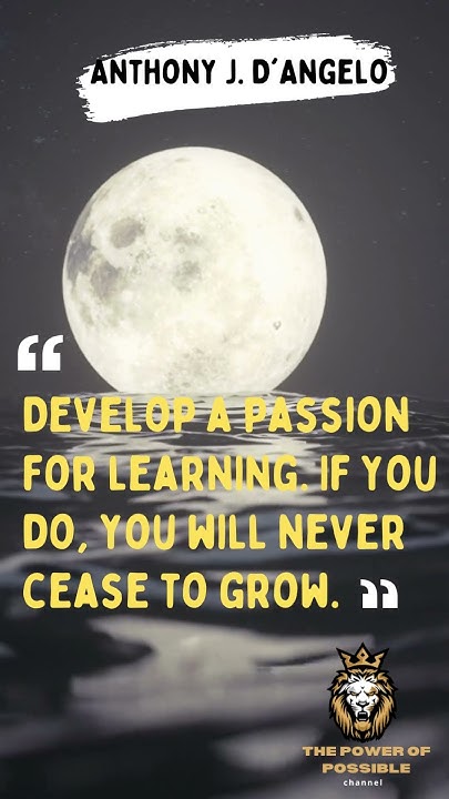 #shorts.Develop a passion for learning If you do, you will never cease ...