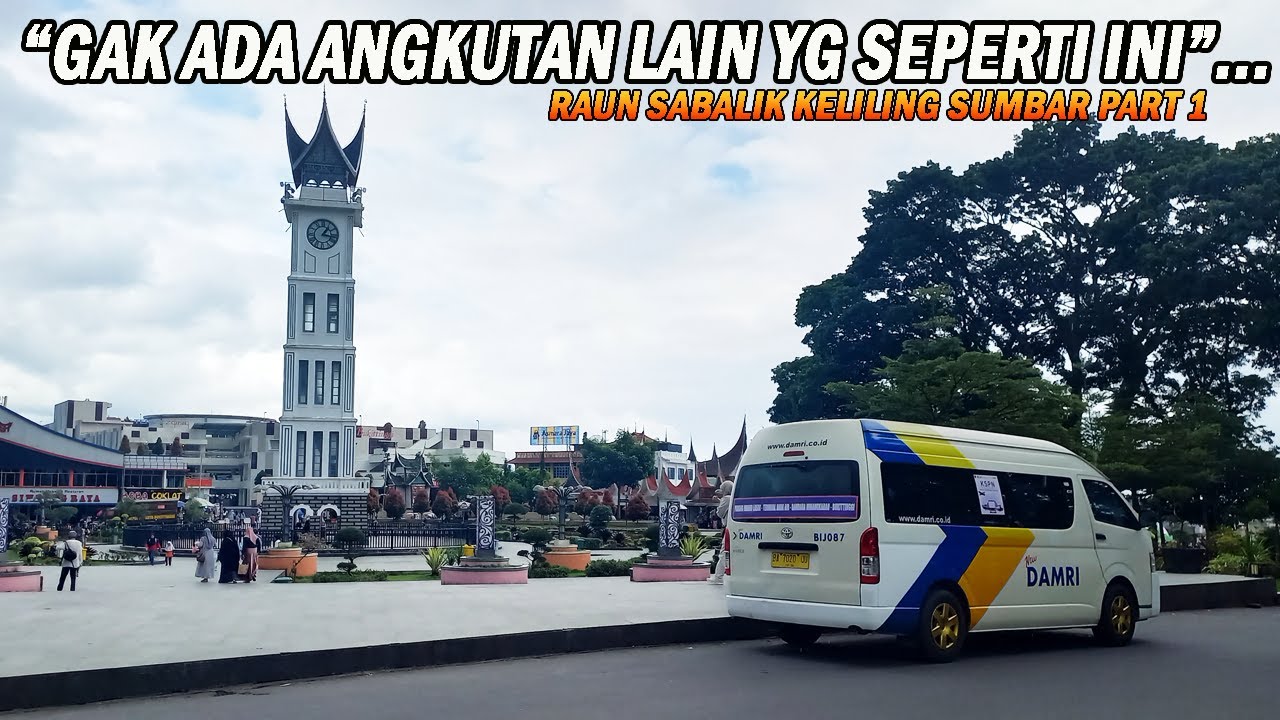 CARA TERCEPAT,TERMURAH DAN TERNYAMAN UNTUK SAMPAI KE BUKITTINGGI ...