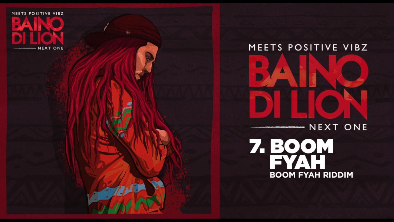 Baino di Lion - Boom Fyah (prod. by Positive Vibz) - YouTube