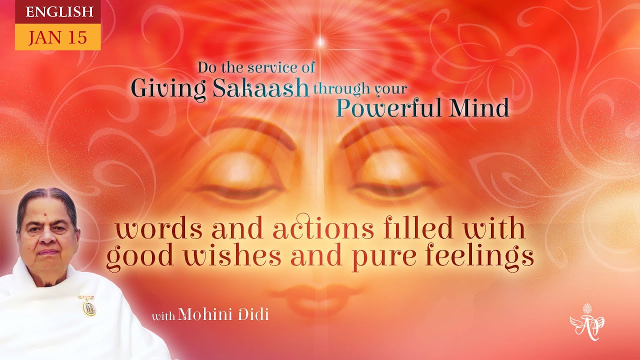 January 15, 2025 - Mohini Didi - Words and actions filled with good ...
