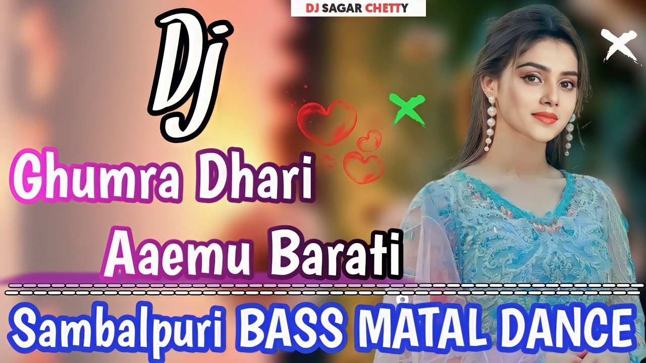 Ghumra Dhari Aaemu Barati Dj ( Sambalpuri BASS MATAL Dance )Dj Sagar ...
