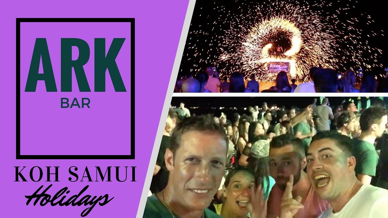 ARK bar - Koh Samui - YouTube