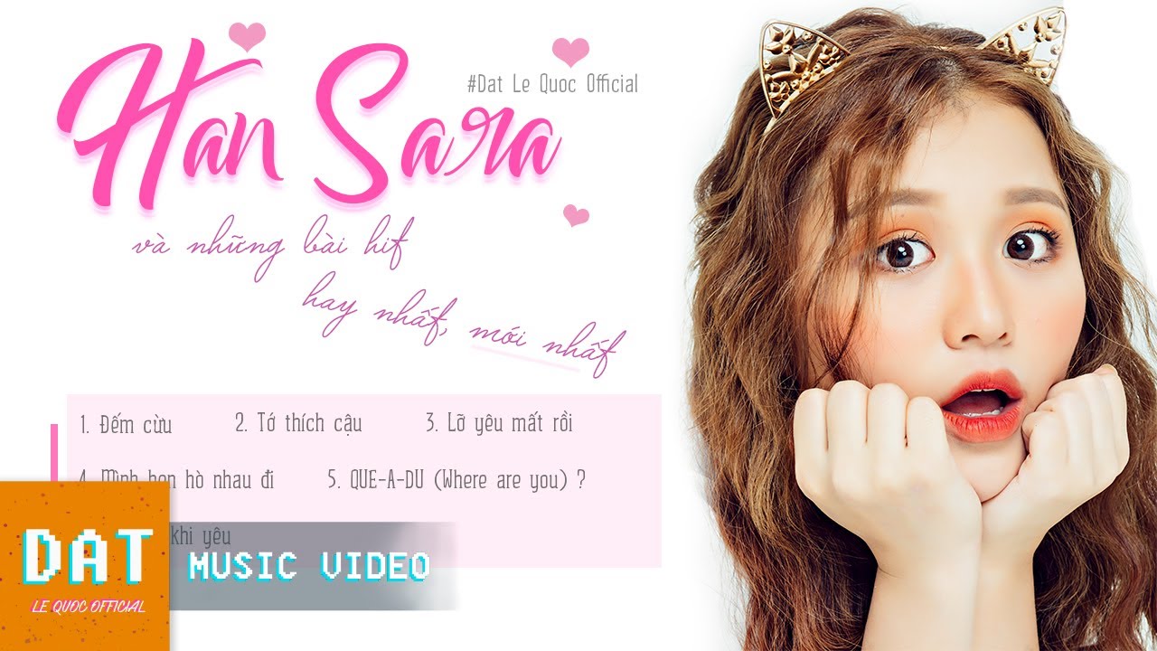 [ HOT PLAYLIST ] Hansara Và Những Bài Hát Hay Nhất, Mới nhất 2020 ...