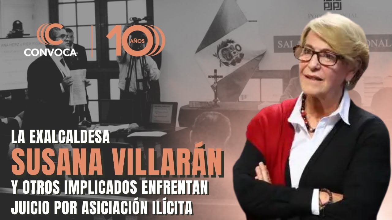 #EnVivo | Juicio a la exalcaldesa Susana Villarán por el delito de ...