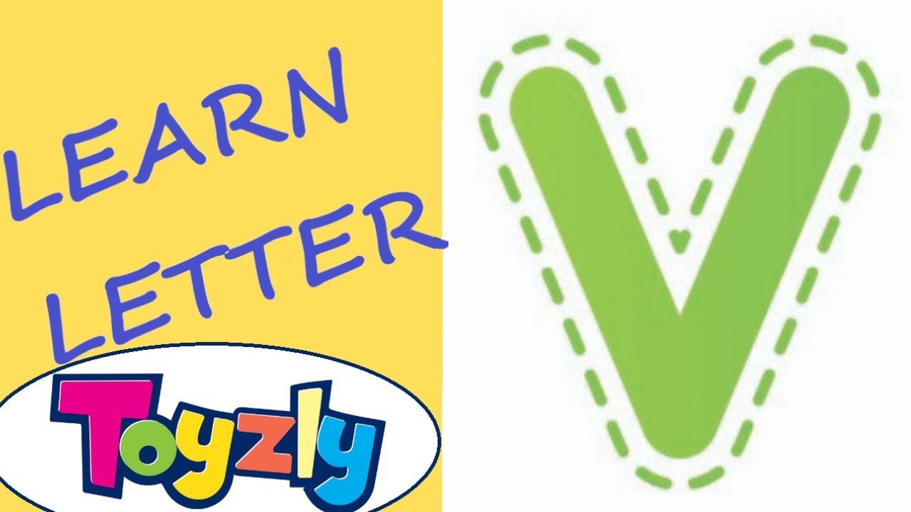 Learn Letter V| Learn The Alphabet| Educational Video For Kids - YouTube