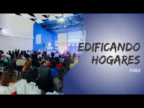 Edificando hogares - Foro - YouTube