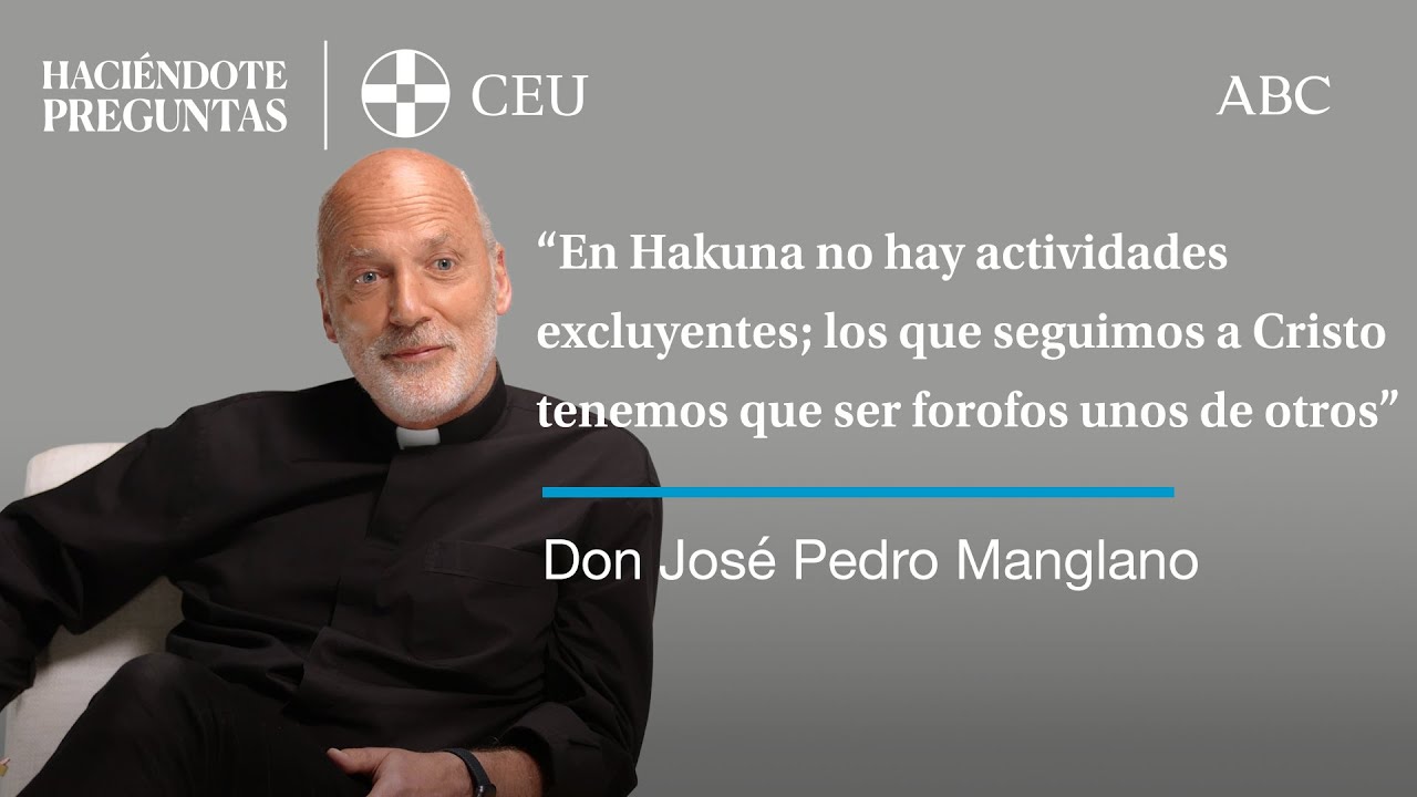 "En Hakuna no hay actividades excluyentes" - Don José Pedro Manglano ...