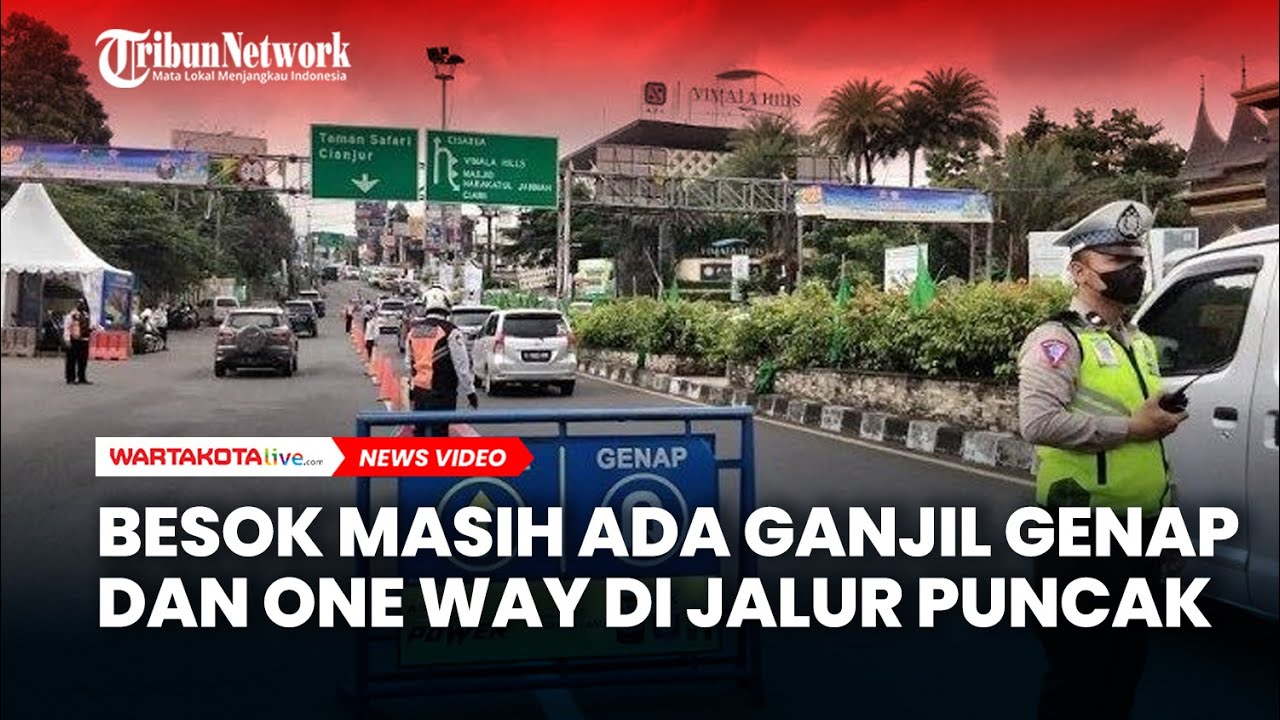 Catat, Besok Masih Ada Ganjil Genap dan One Way di Jalur Wisata Puncak ...