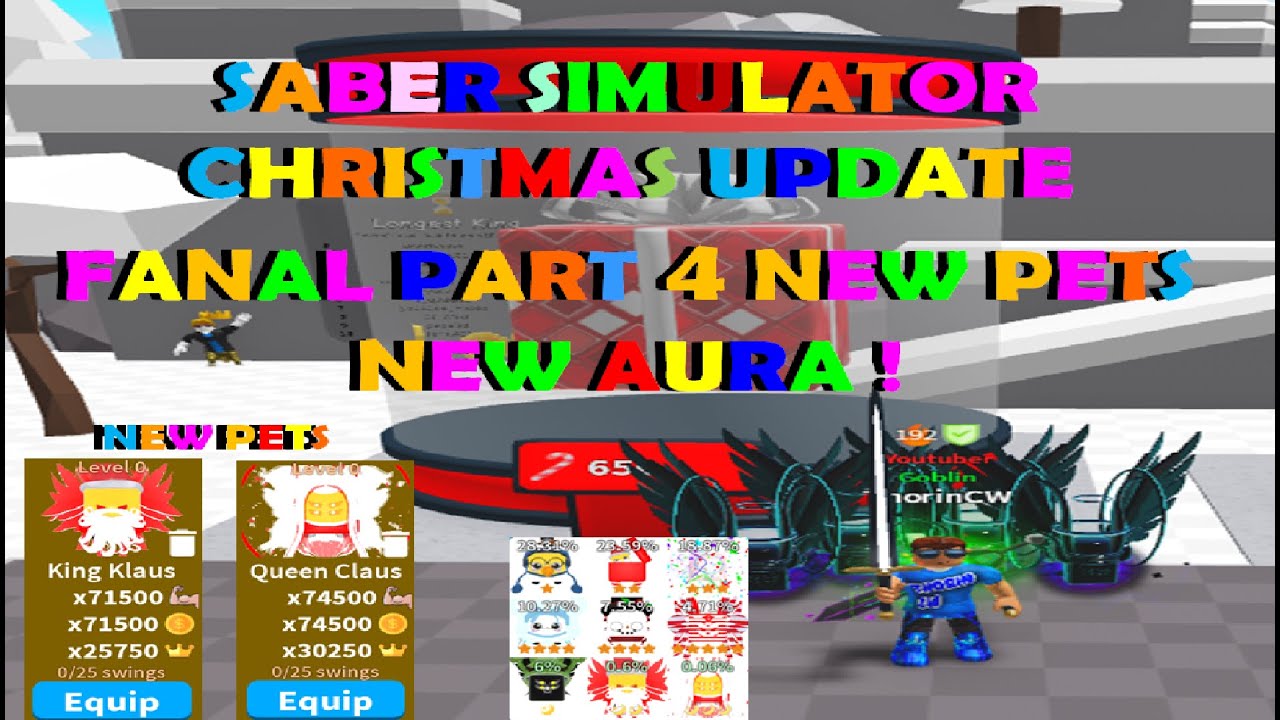 Saber Simulator Final Xmas Update Part 4 New Aura New Egg and Pets ...