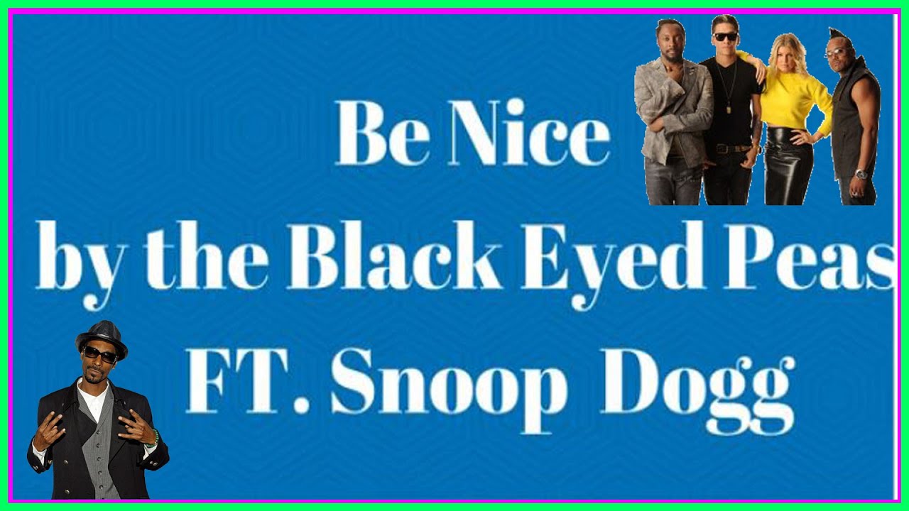 Be Nice by The Black Eyed Peas (2 hour version) - YouTube