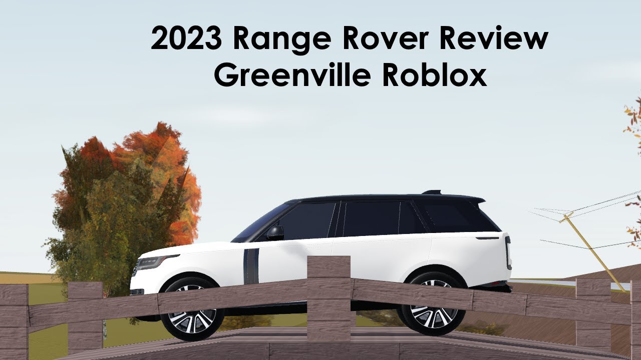 2023 Range Rover Review (Greenville Roblox) - YouTube