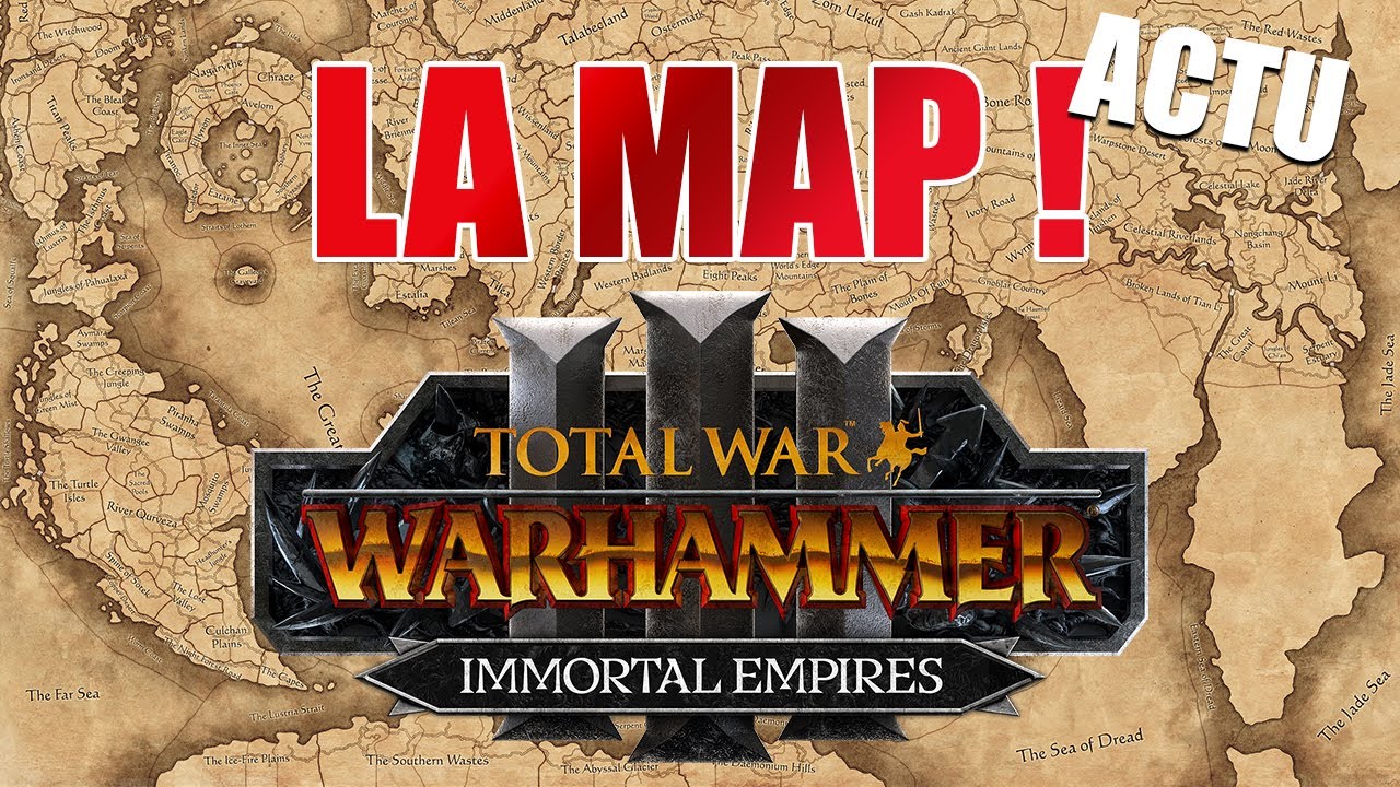 LA MAP OFFICIELLE ! Actu Total war Warhammer 3 - YouTube