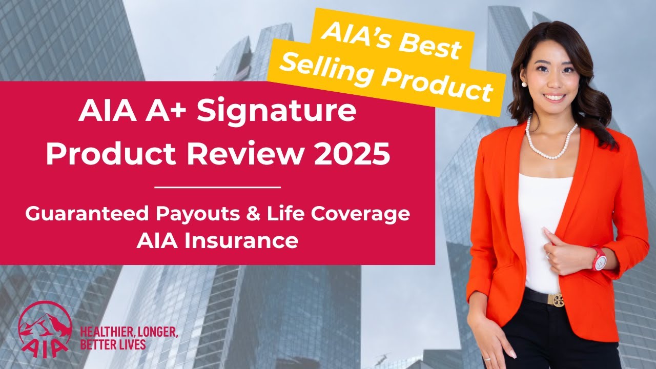 AIA A+ Signature Product Review 2025 | Guaranteed Payouts & Life ...