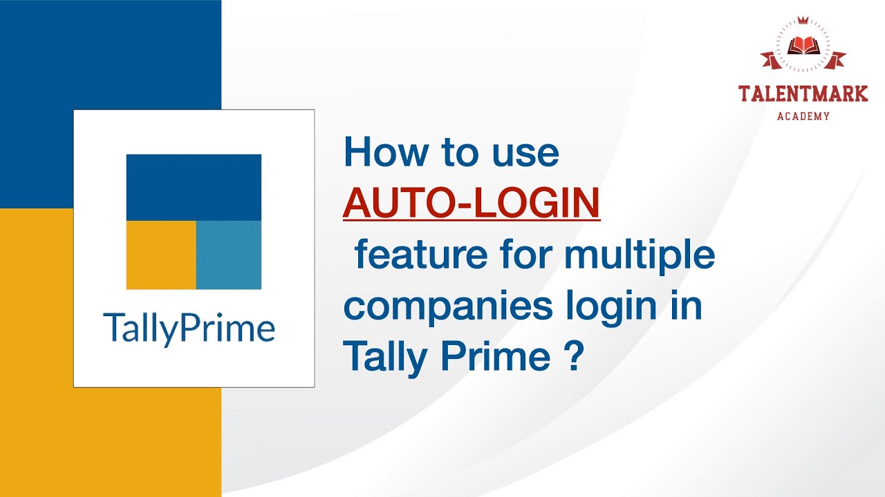 How to Use Auto Login Option in Tally Prime ? - YouTube