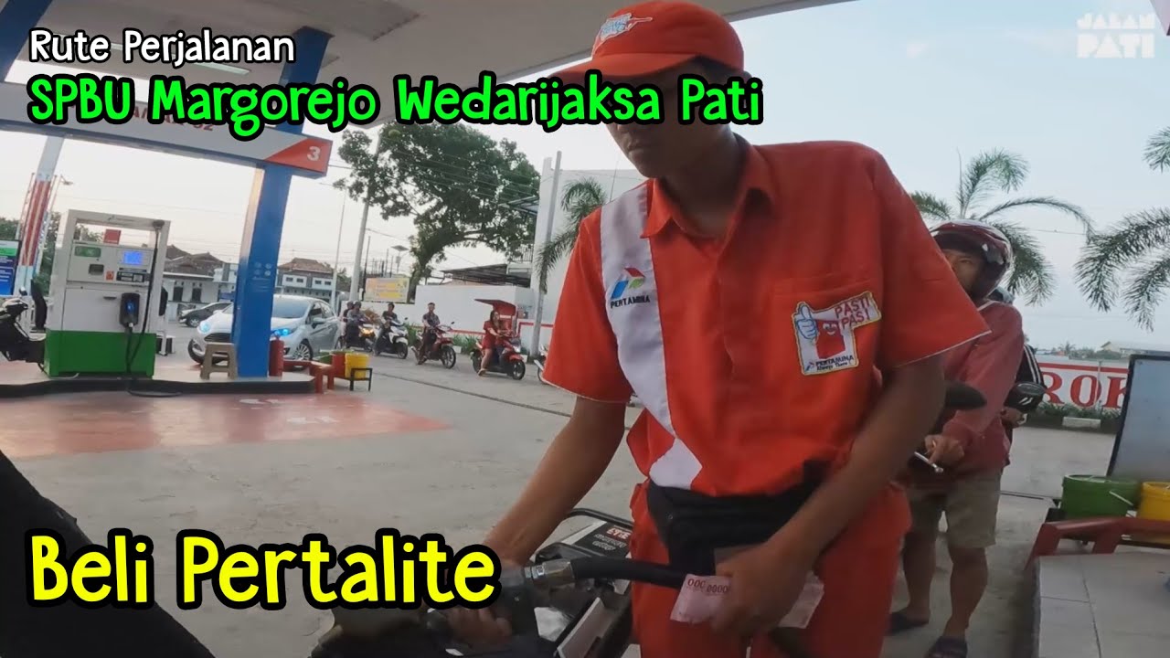 Isi Pertalite di SPBU Margorejo Wedarijaksa Pati - YouTube