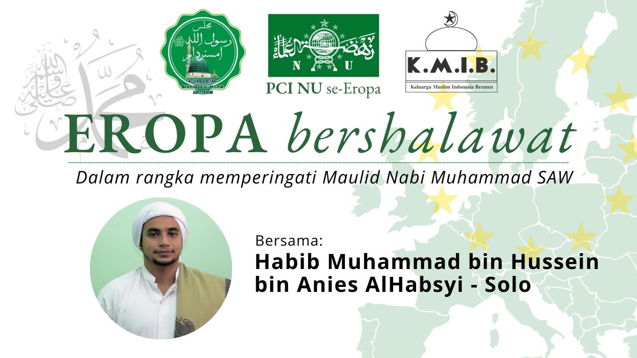 Eropa bersholawat- bersama al-Habib Muhammad bin Husein bin Anis Al ...